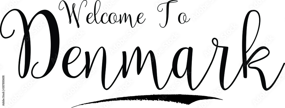 Welcome To Denmark Country Name Handwritten Cursive Calligraphy Black ...