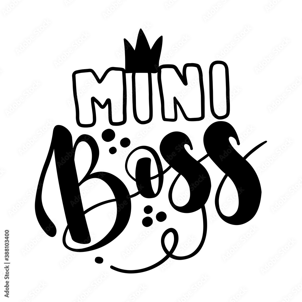 Mini Boss - Scandinavian style illustration text for clothes ...
