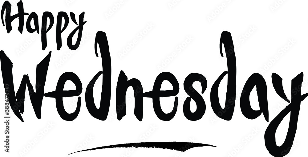 Happy Wednesday Bold Calligraphy Handwritten Typography Text on White ...