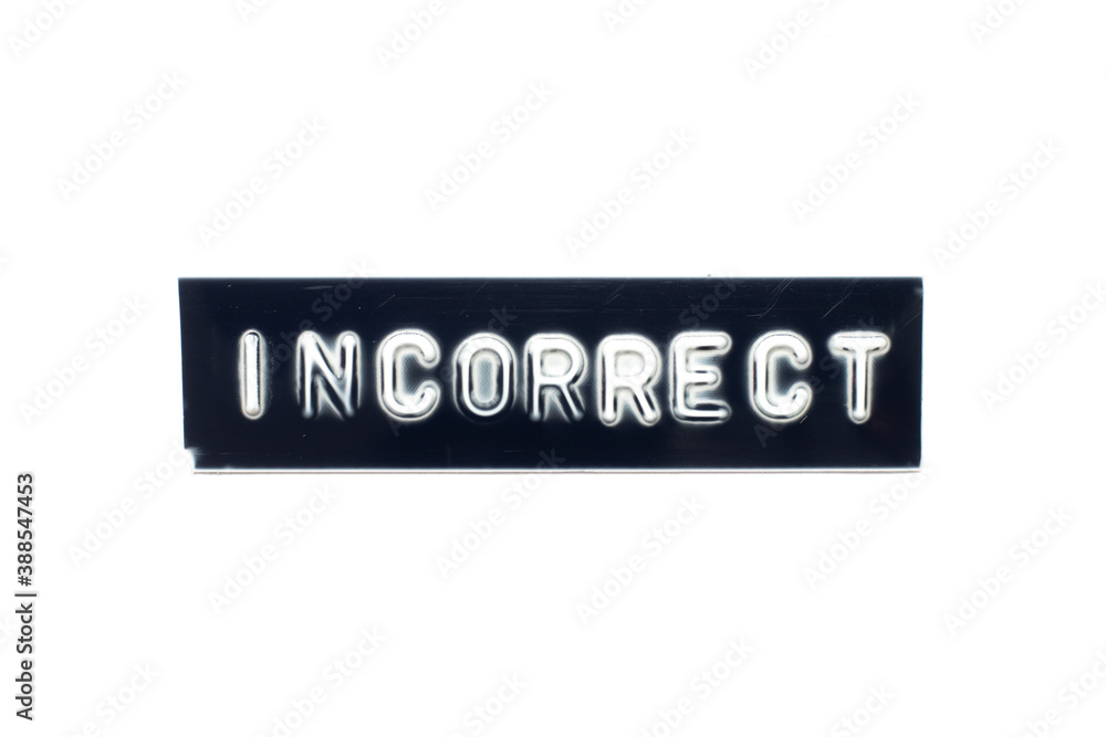 Embossed letter in word incorrect on black banner with white background ...