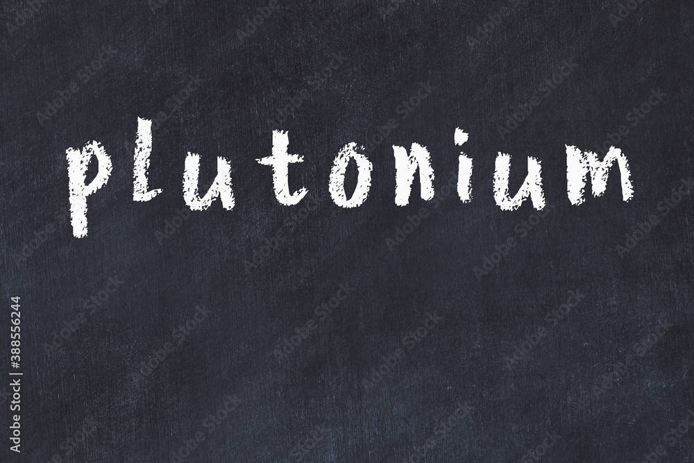 Poster College chalk desk with the word plutonium written on in – Wall ...