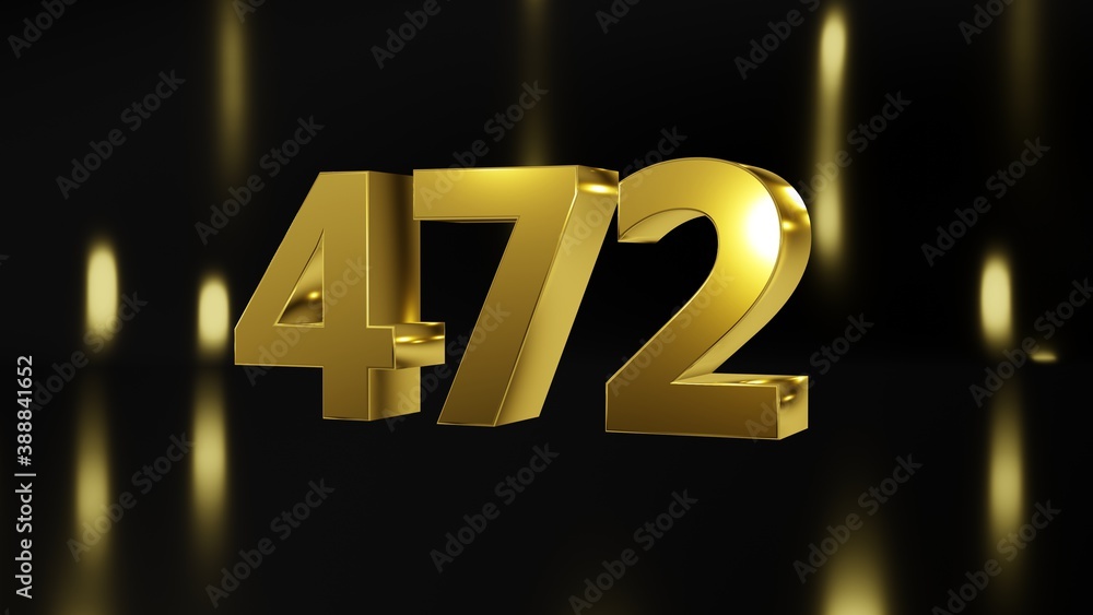 Number 472 in gold on black and gold background, isolated number 3d ...