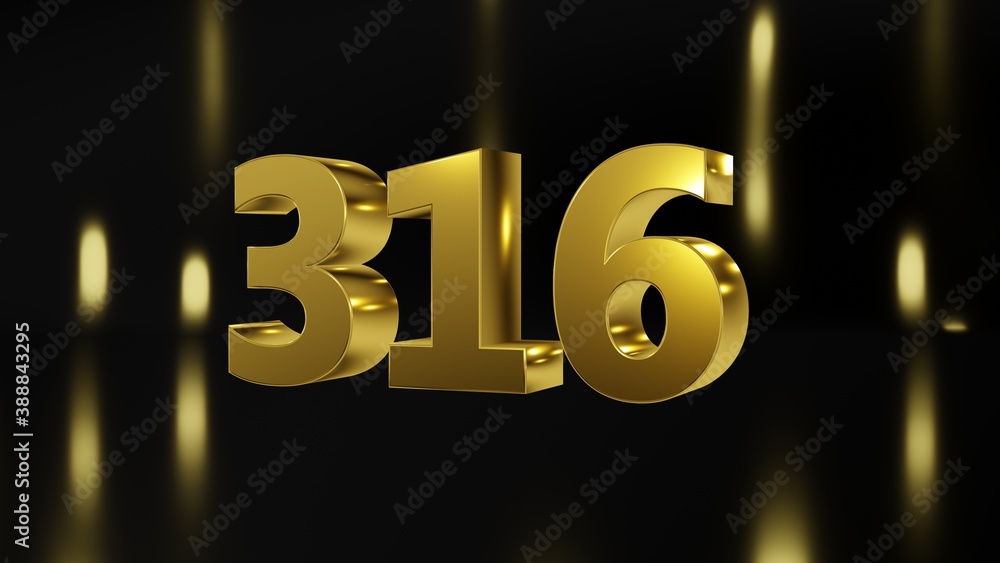 Number 316 in gold on black and gold background, isolated number 3d ...