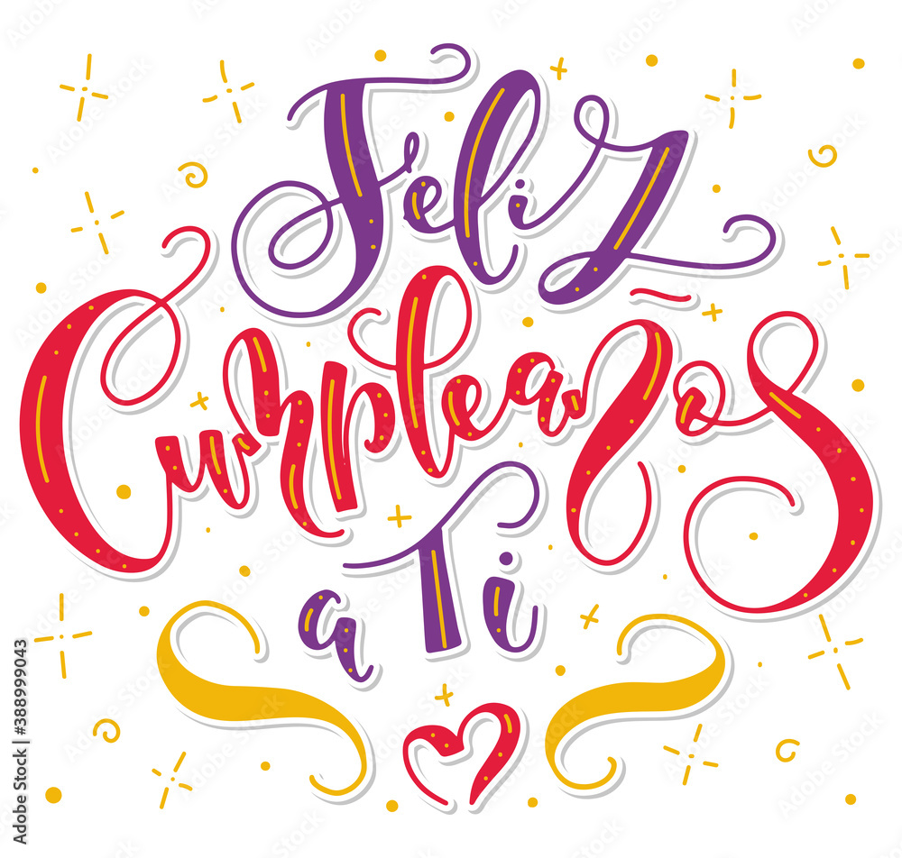 Happy birthday to you, spanish colored lettering isolated on white ...