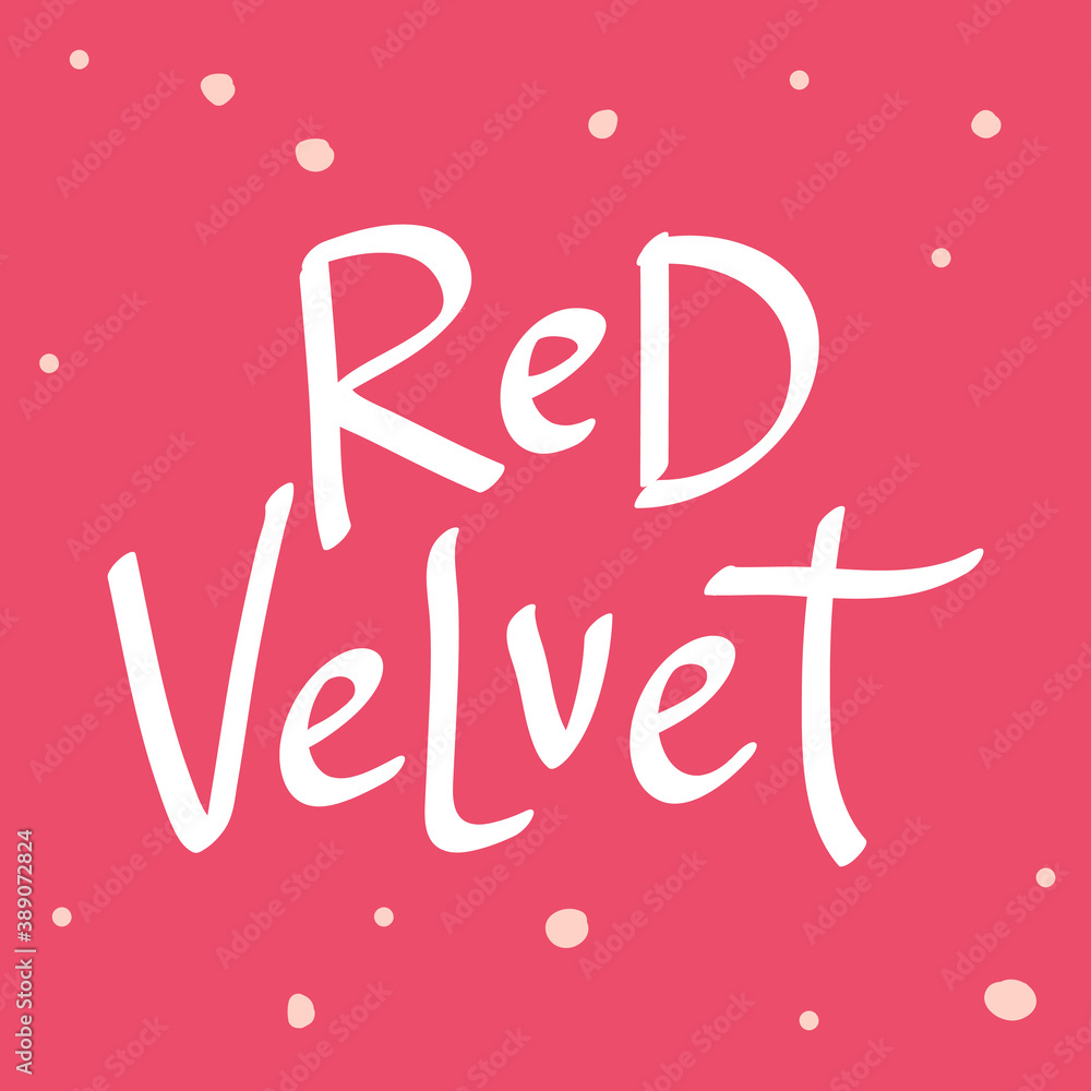 Red Velvet. Cartoon illustration Fashion phrase. Cute Trendy Style ...