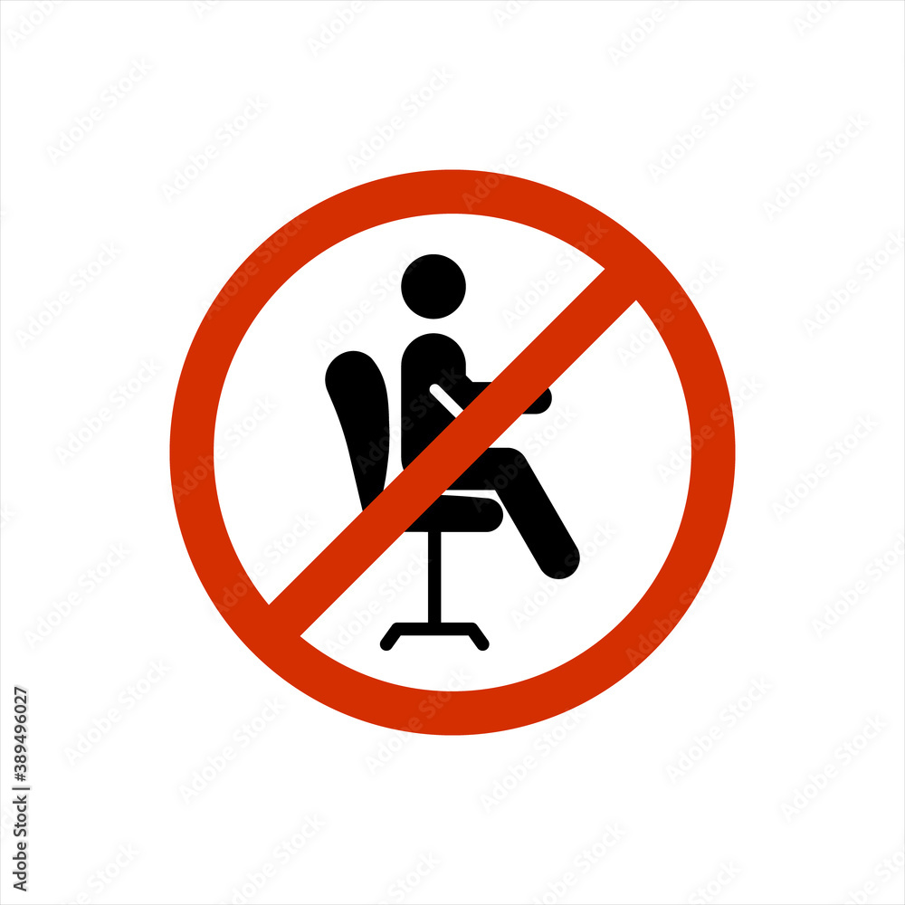 No sitting. Do not sit on surface, prohibition sign on white background ...