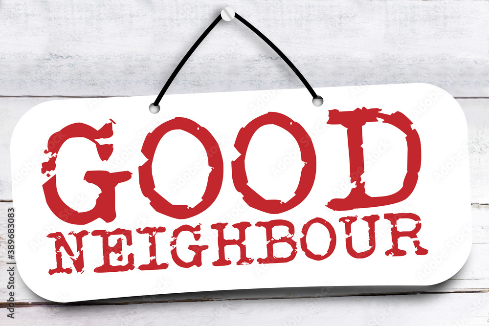 good neighbour, on white sign with wooden background Stock Photo ...