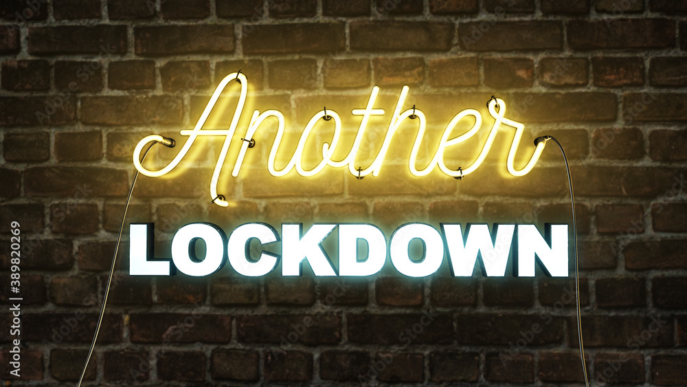 Neon sign on a brick wall background saying Another Lockdown warning ...