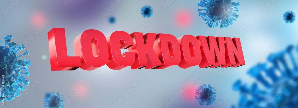 Lockdown caused by covid-19 coronavirus. National epidemic lock down ...