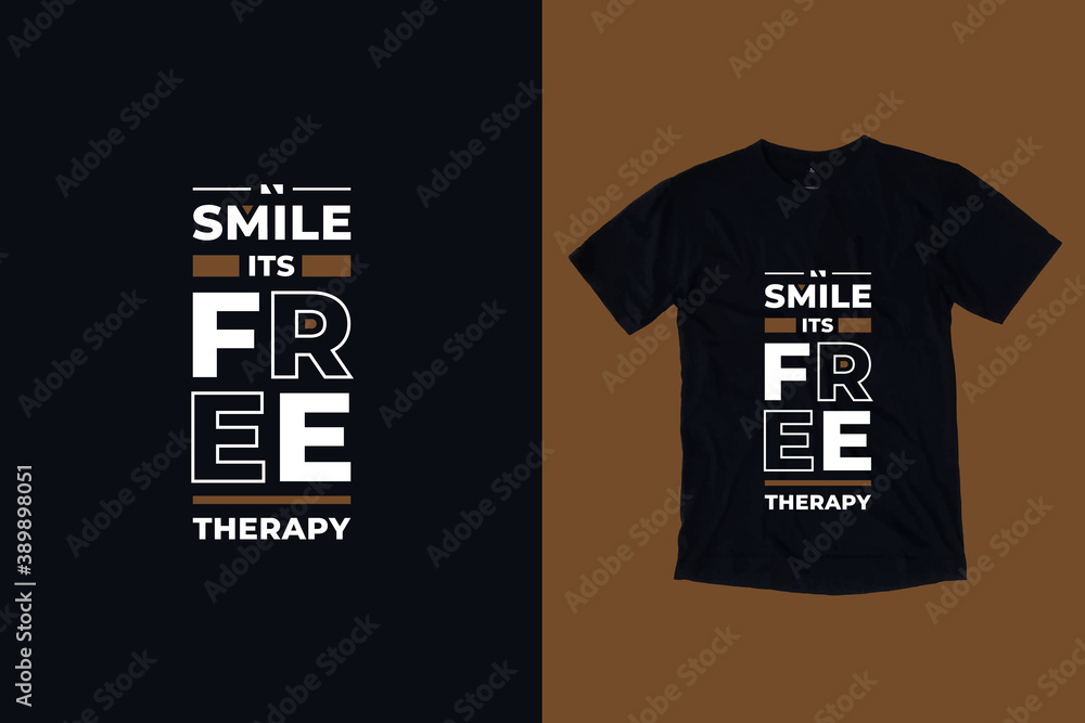 Smile its free therapy modern geometric typography inspirational quotes ...