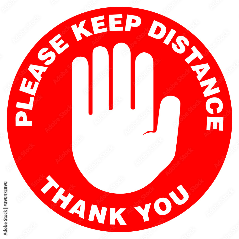 Please keep distance. Social distancing. Red and white colors ...
