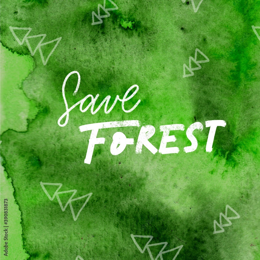 Save Forest Ecology Hand Drawn Green Watercolor Lettering Background
