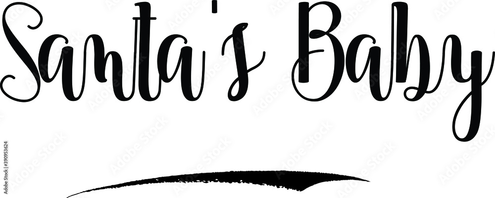 Santa's Baby Cursive Calligraphy Black Color Text On White Background ...