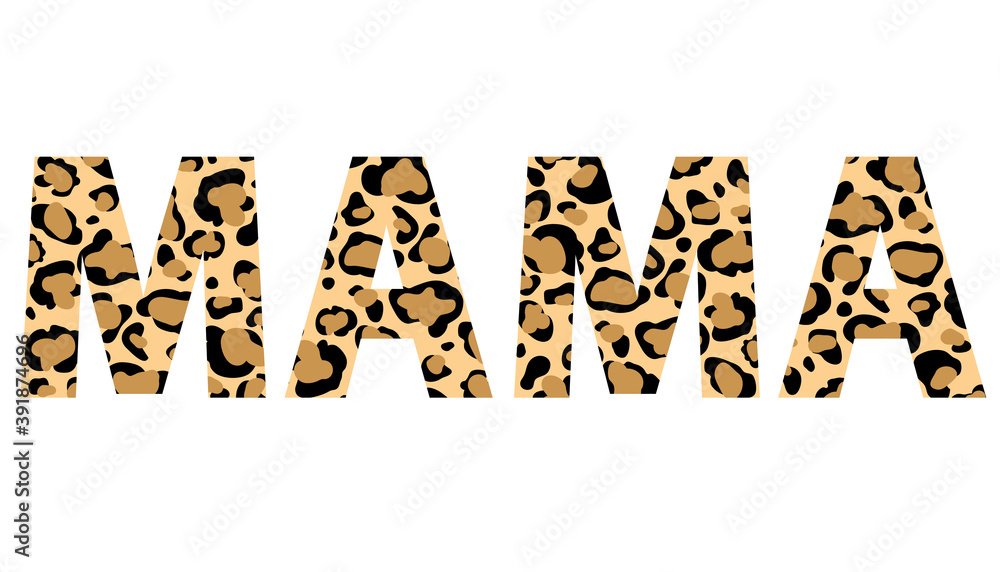 Leopard mama print vector illustration for chirt decor Stock Vector ...