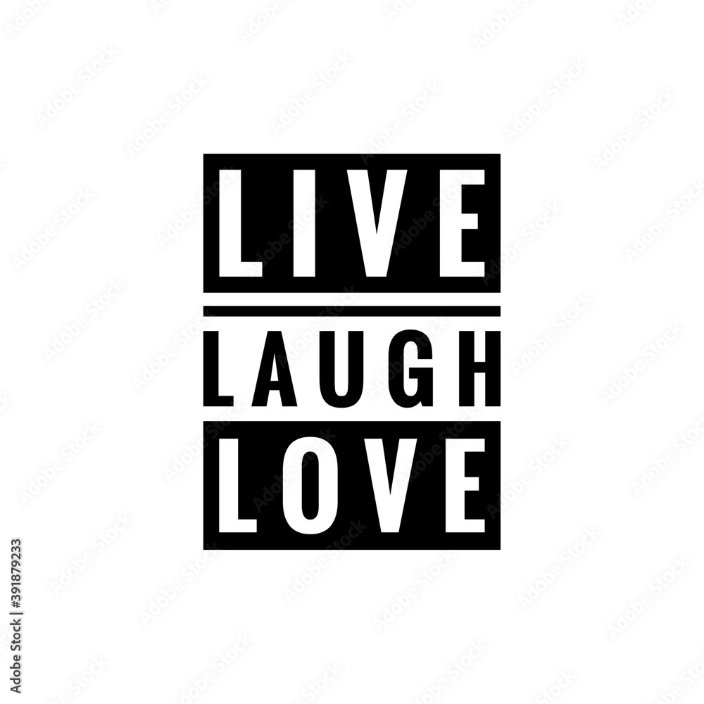 ''Live, love, laugh'' Motivational Lettering Stock Illustration | Adobe ...