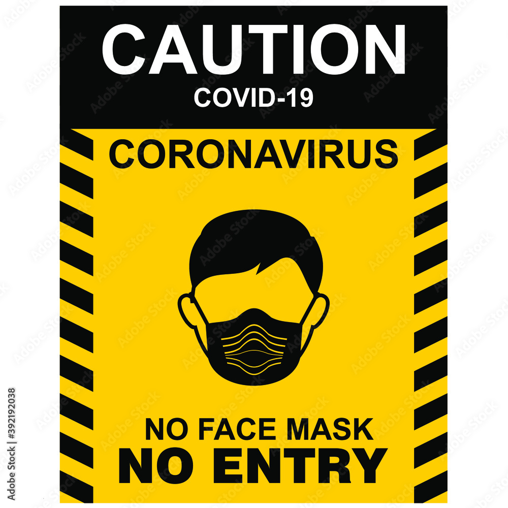 Caution, coronavirus, no face mask, no entry Stock Vector | Adobe Stock