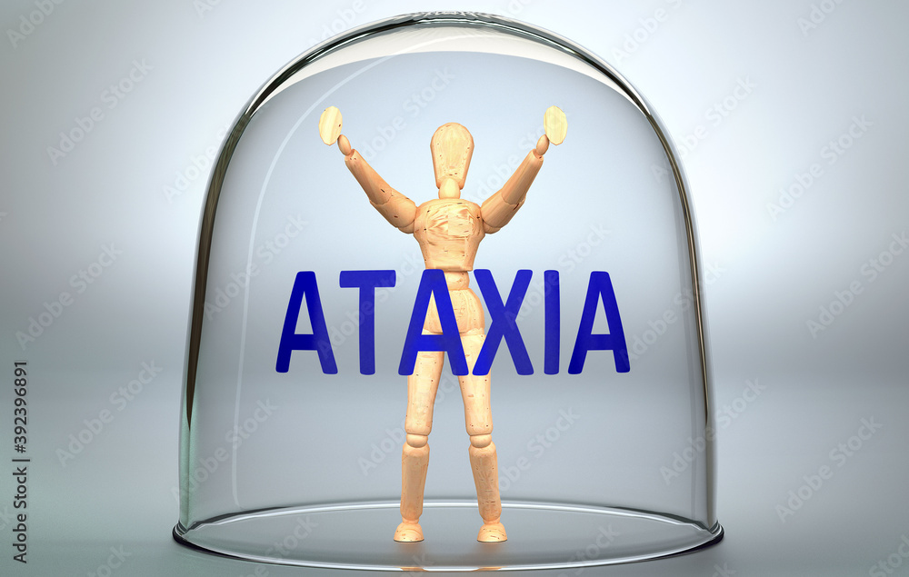 Ataxia can separate a person from the world and lock in an invisible ...
