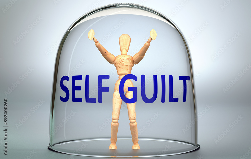 Self guilt can separate a person from the world and lock in an ...