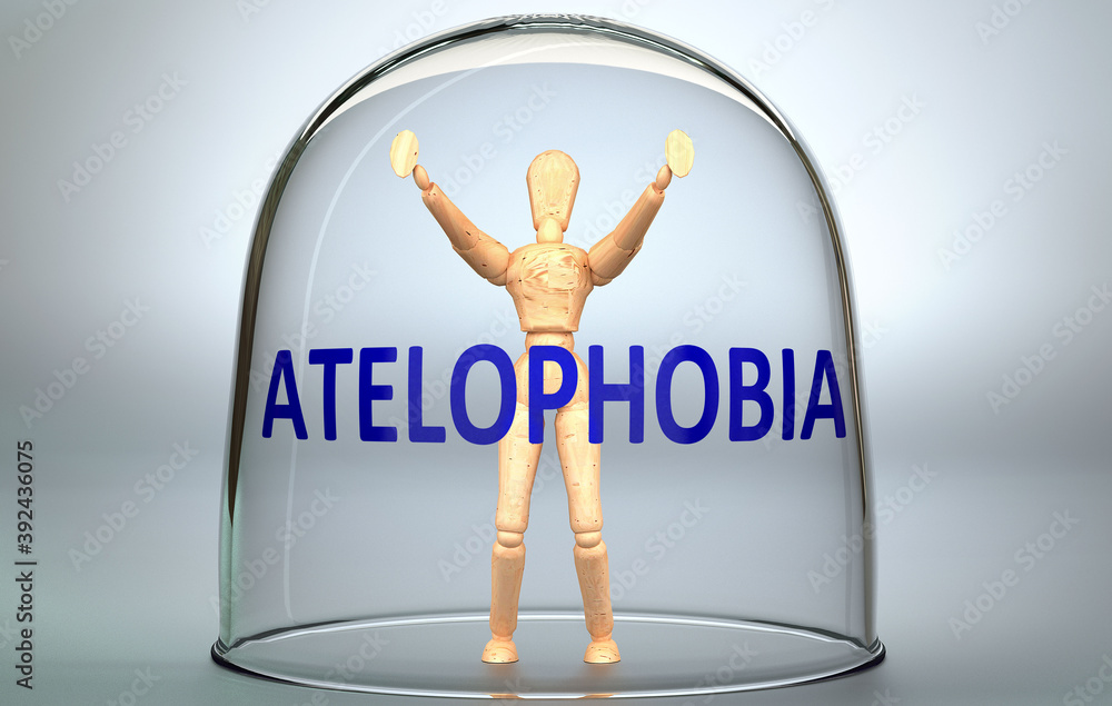 Atelophobia can separate a person from the world and lock in an ...