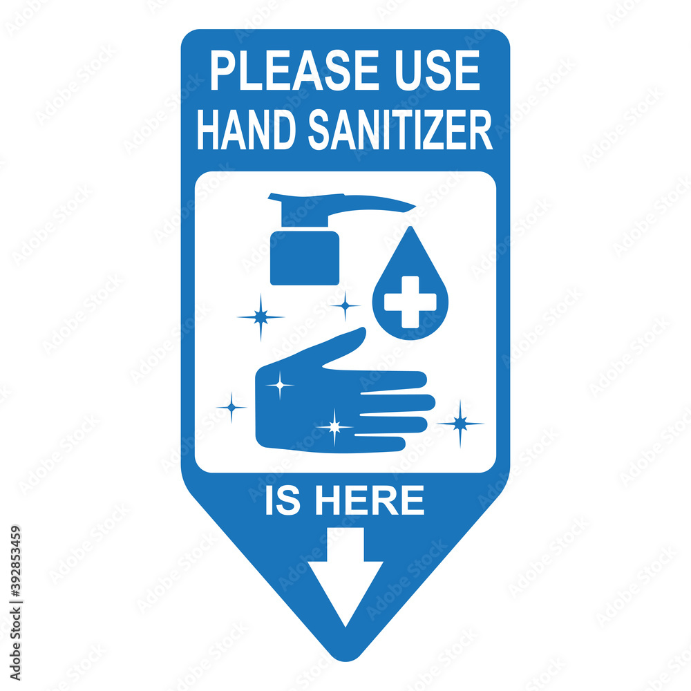 Healthcare infographic elements. Sign PLEASE USE HAND SANITIZER. Vector ...