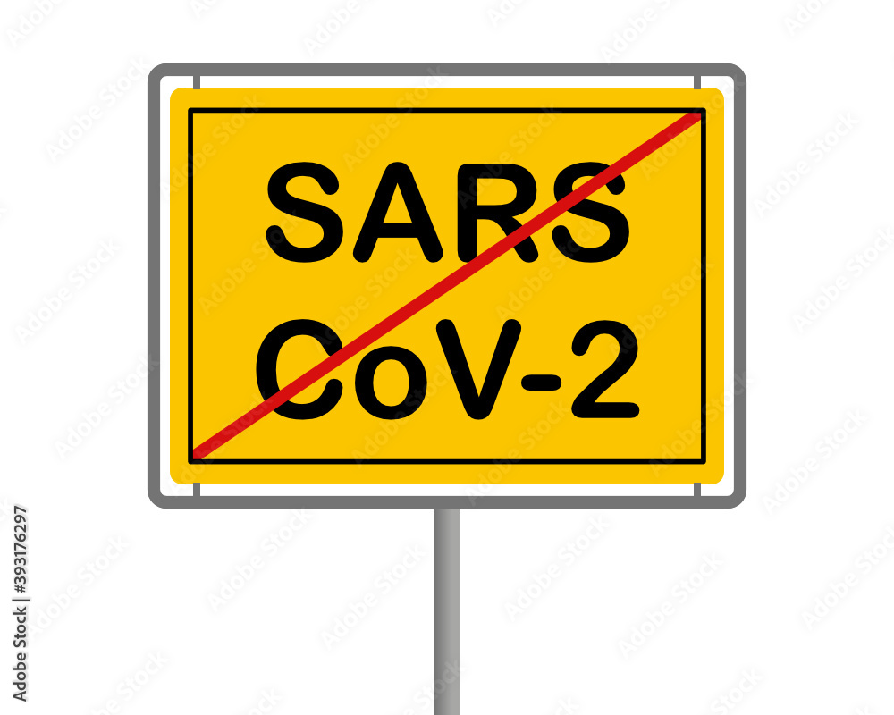 Gelbes Ortsschild mit dem durchgestrichenen Text SARS CoV-2 Stock ...
