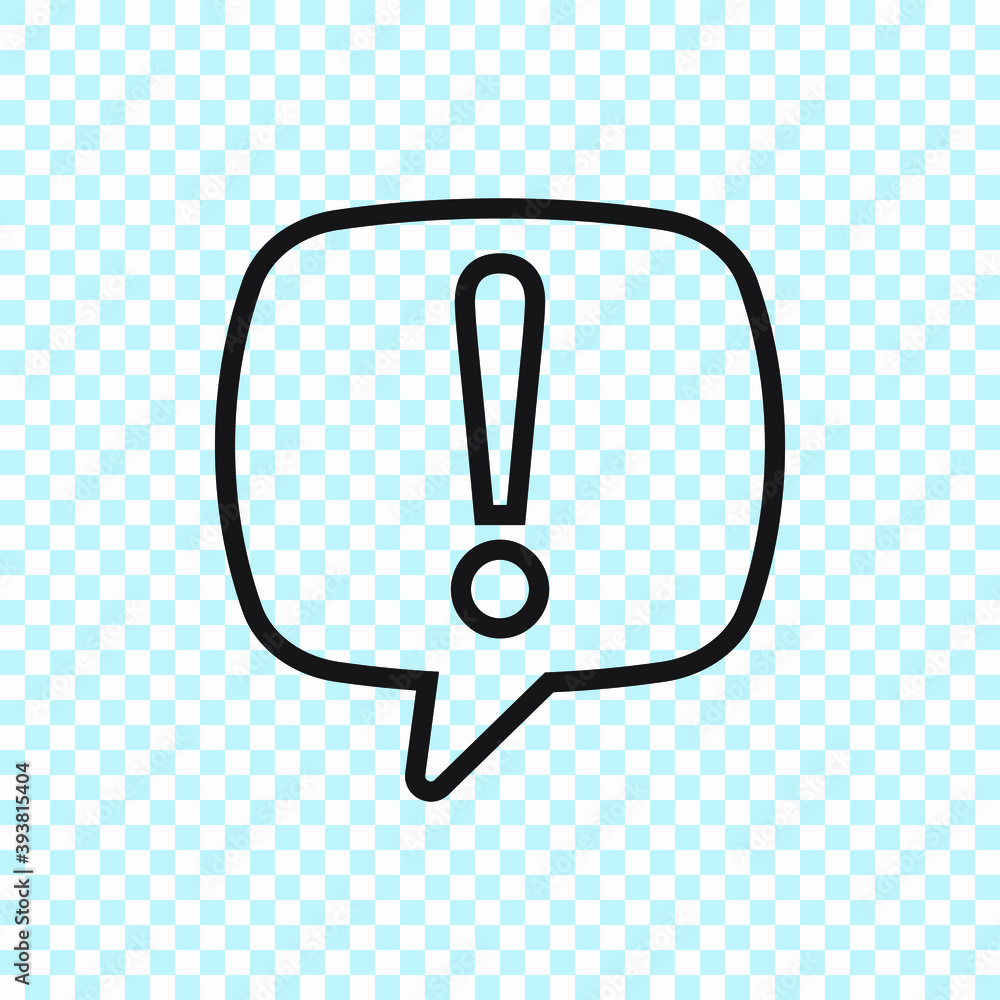 Exclamation mark in speech bubble. Danger sign, warning sign, attention ...
