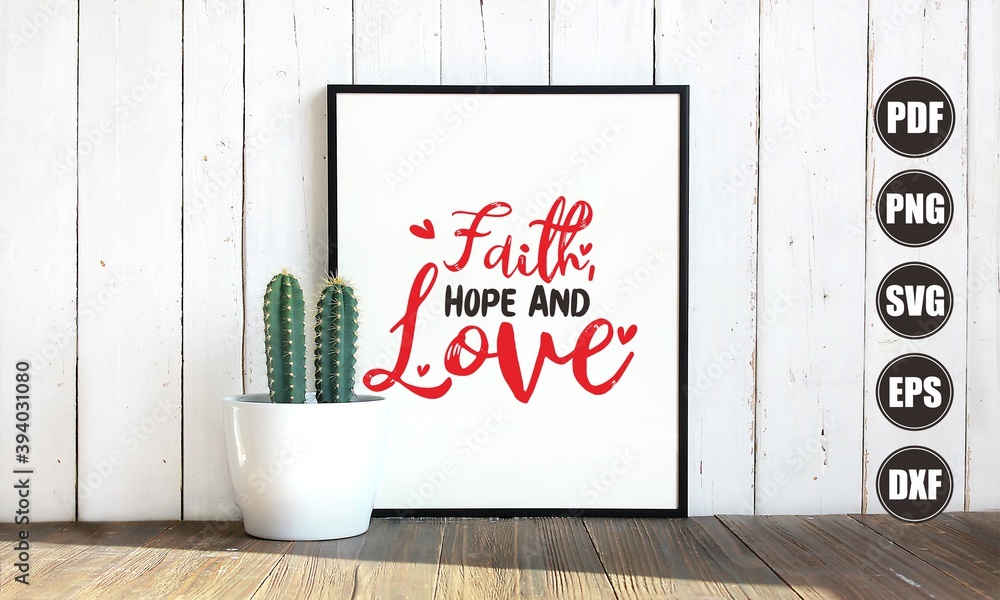 Hand lettering with bible verse Faith, hope and love, hope and love SVG ...