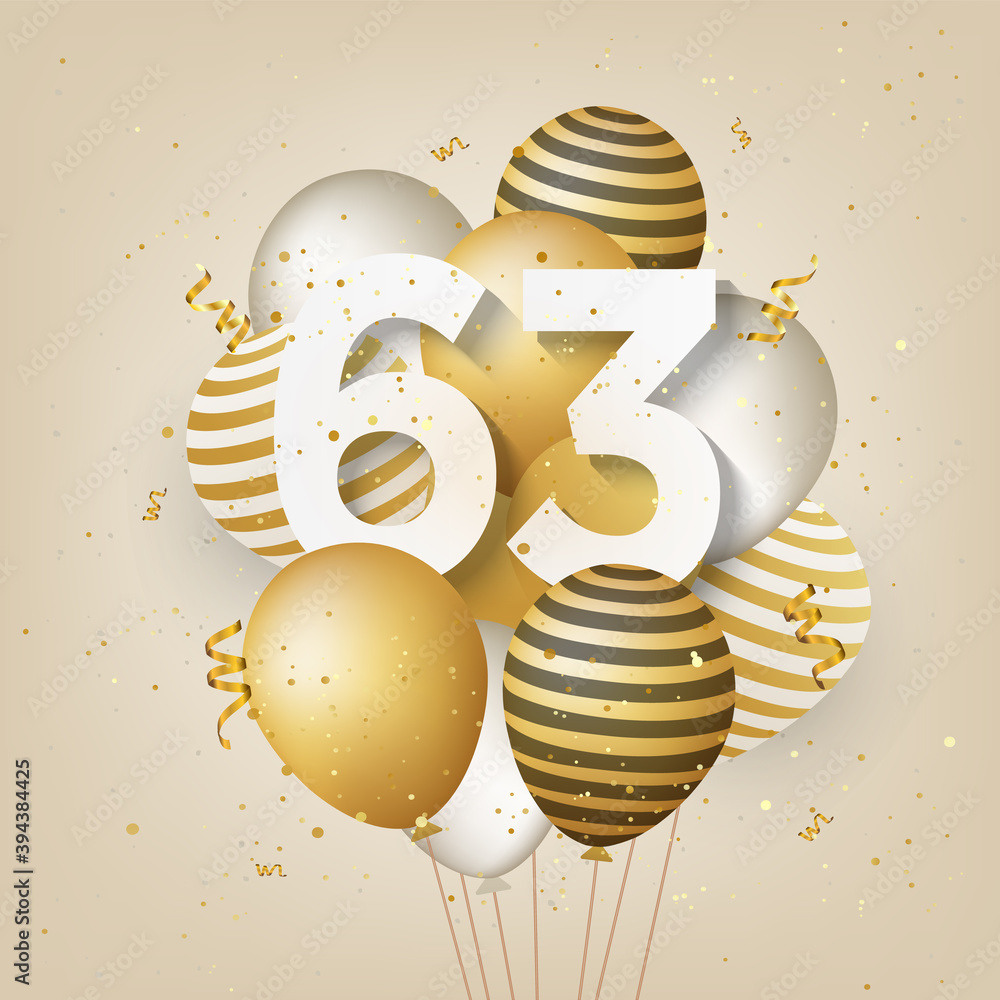 Happy 63th birthday with gold balloons greeting card background. 63 ...