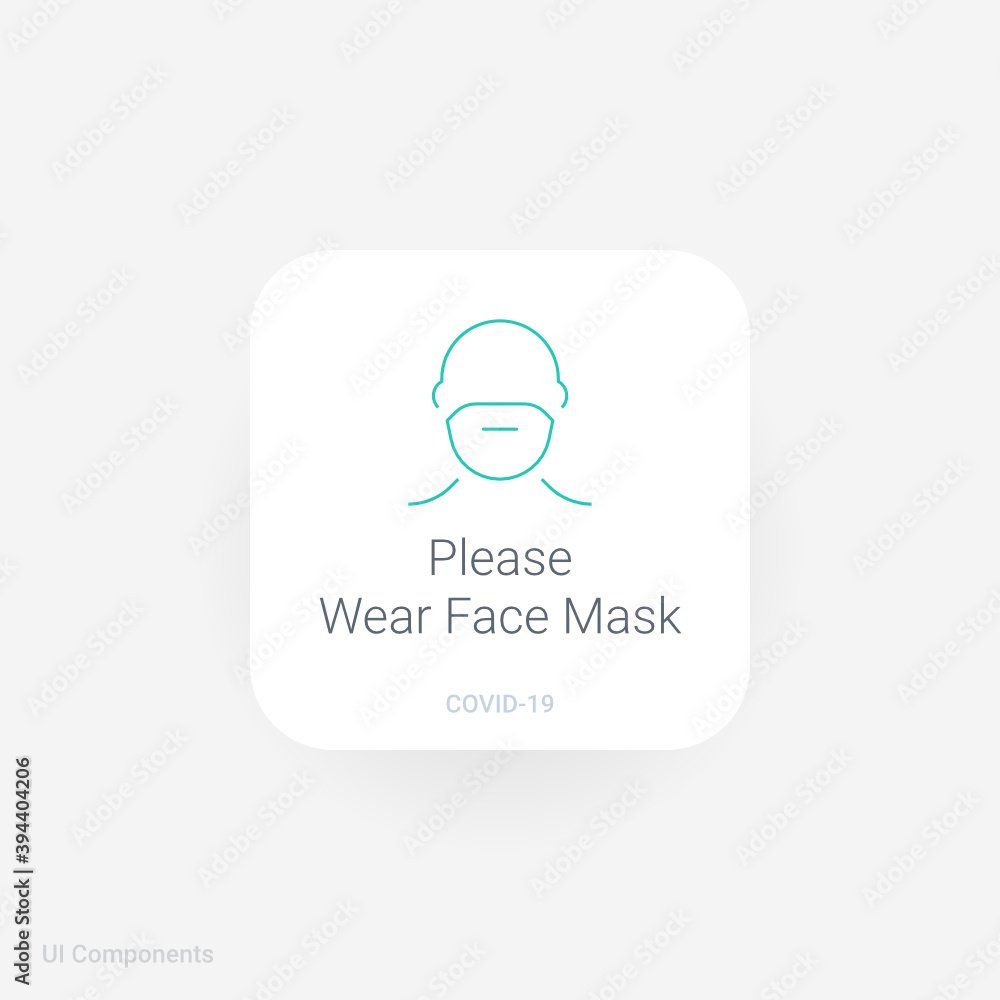 Please Wear Face Mask, Refined COVID-19 medical function and ...