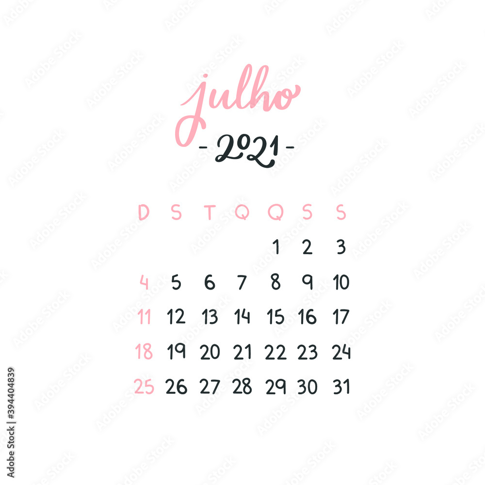 Julho de 2021. July 2021. Calendário brasileiro feito a mão. Lettering ...