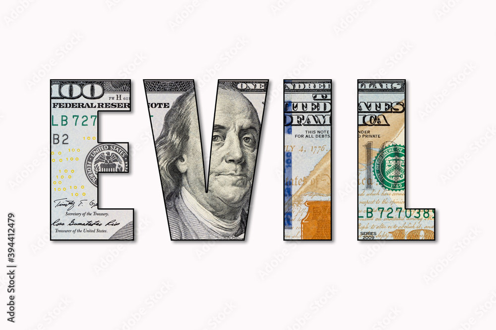 Evil. Dollar inside word evil. Money inside word evil.White background ...
