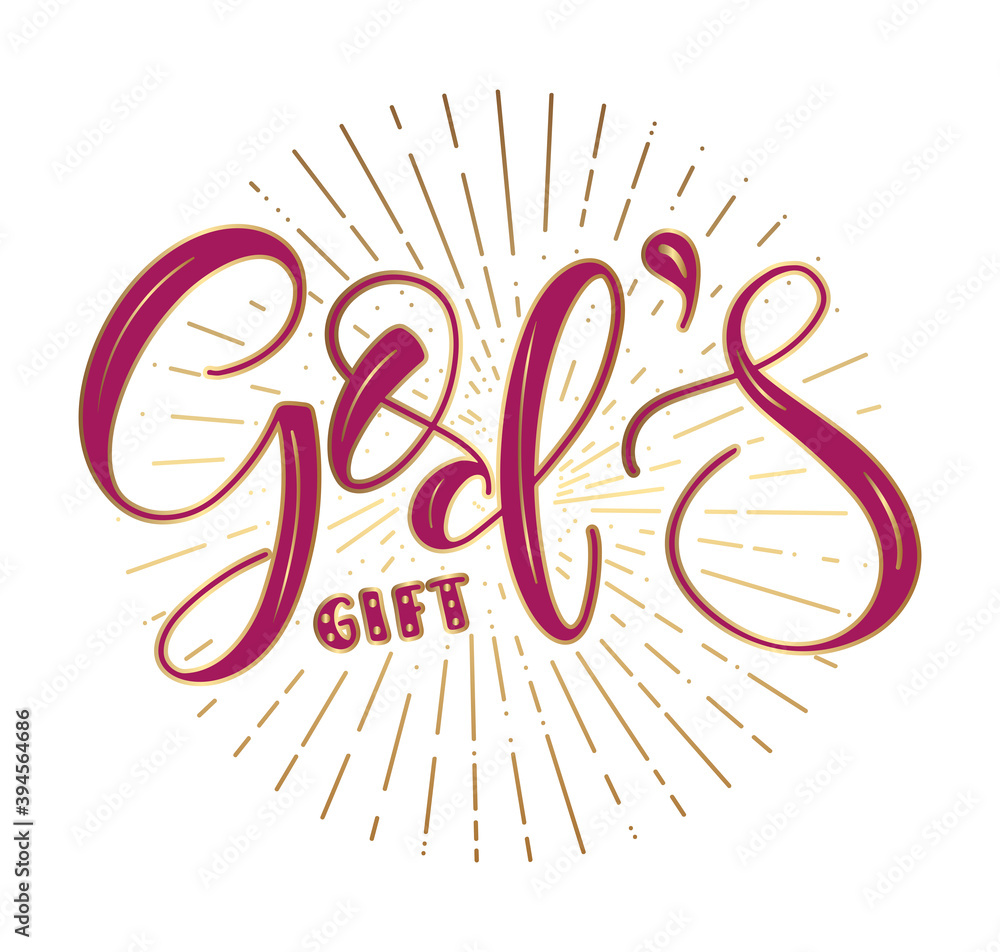 God's gift pink lettering with gold ray - Colored vector illustration ...