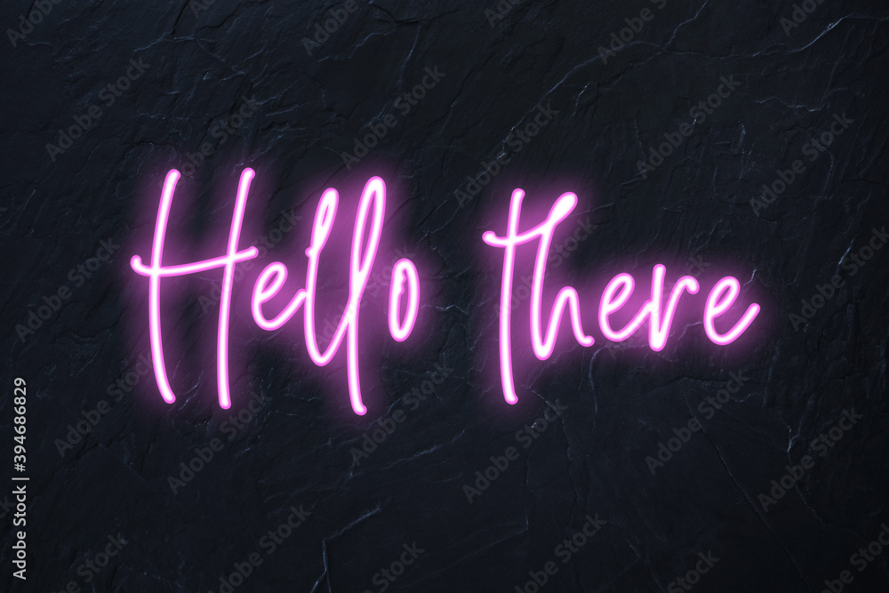 Hello there written in pink neon style on black wall background Stock ...