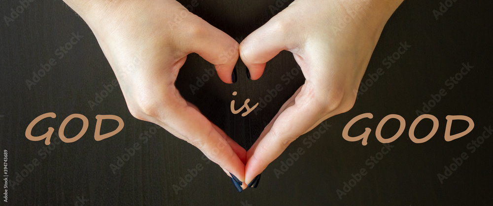 Inspirational motivational quote - God is good with woman making heart ...