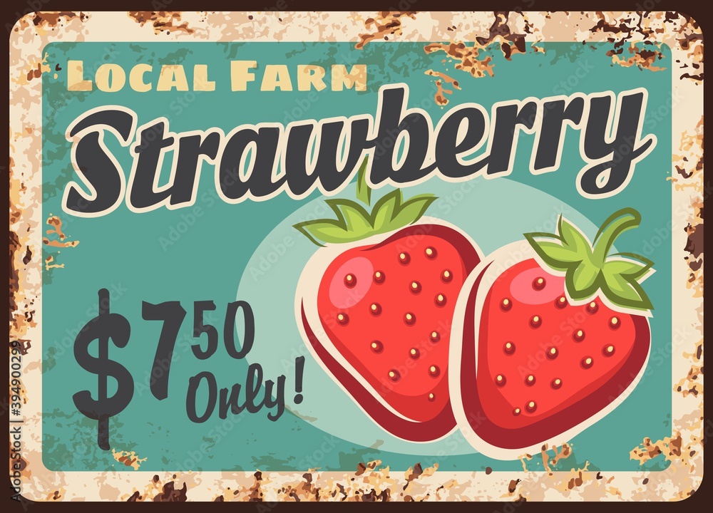 Strawberry berry metal plate rusty fruits food and farm market price ...