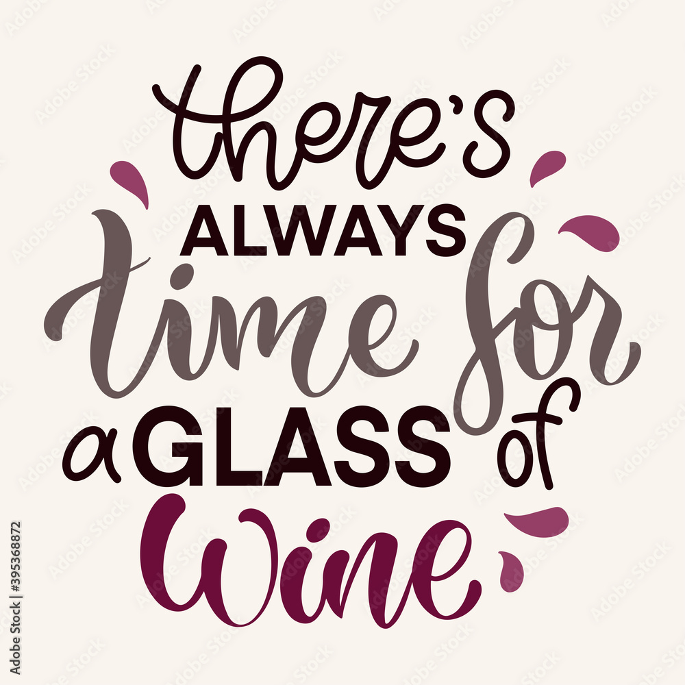 Wine vector hand lettering quote. Inspirational typography for bar, pub ...