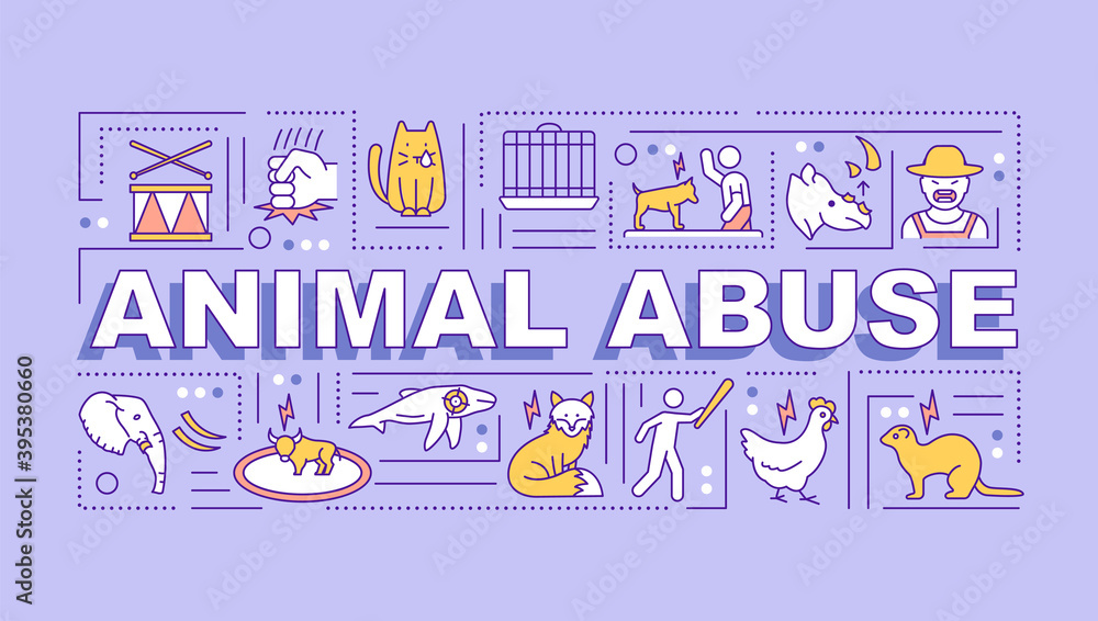 Animal abuse word concepts banner. Pet cruelty. Zoosadism. Crimes ...