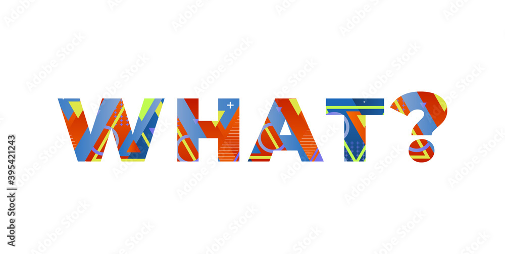 What Concept Retro Colorful Word Art Illustration Stock Vector | Adobe ...