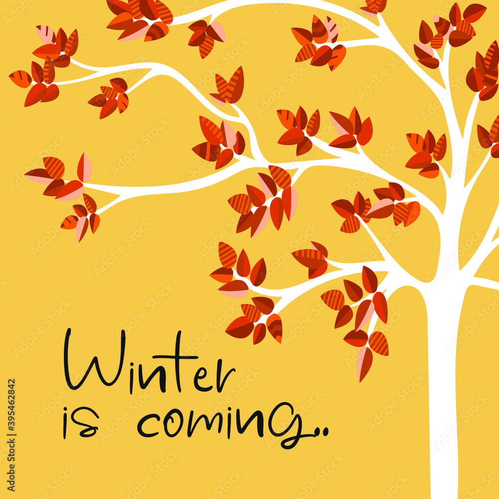 Winter is coming typography with tree orange leaves and branches ...
