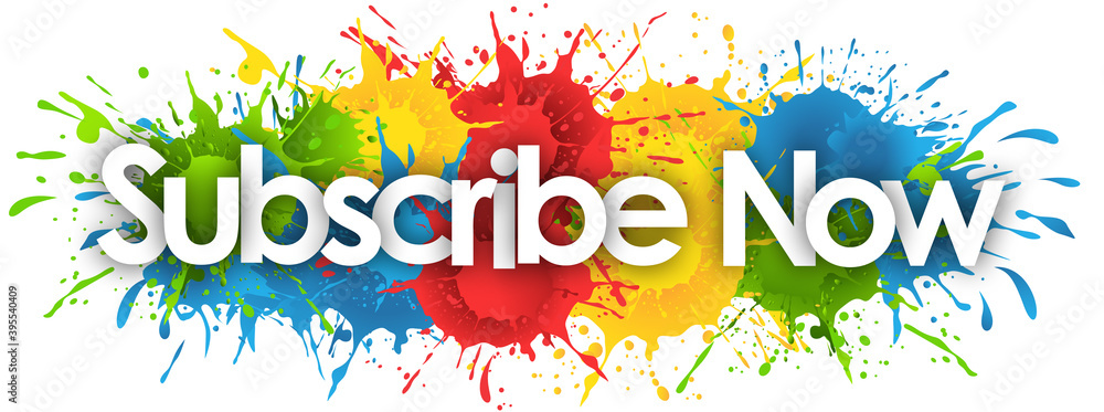 Subscribe Now word in splash’s background Stock Illustration | Adobe Stock
