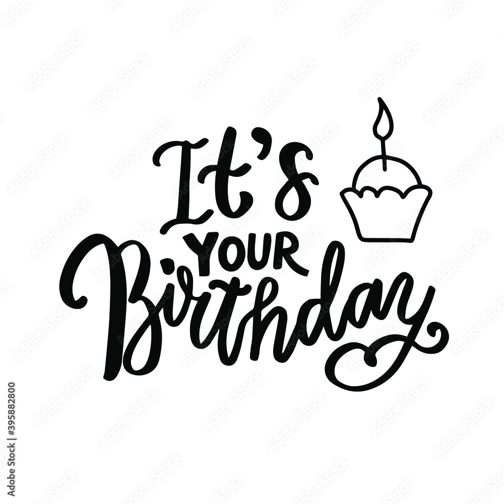 Its Your Birthday Its Your Birthday