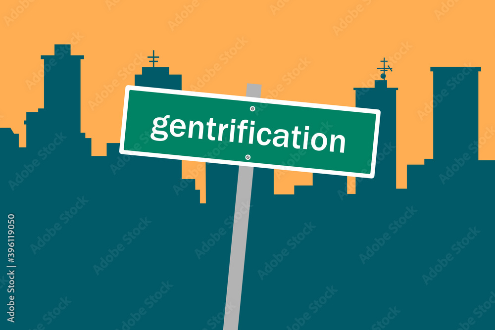 Vetor de Gentrification - signboard and steet sign is notifying about ...