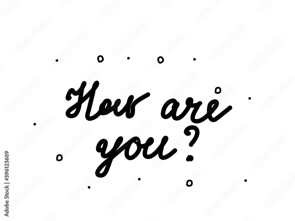 How are you handwritten. Modern calligraphy text. Isolated word black ...