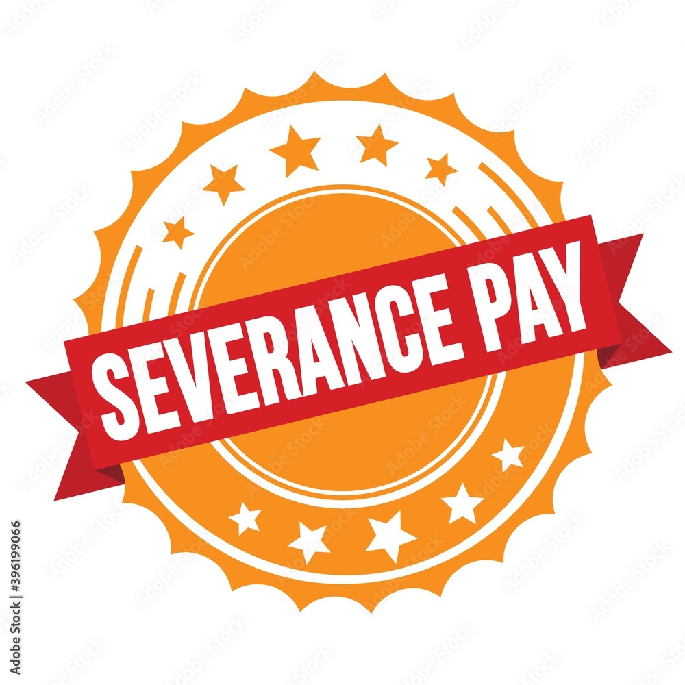 SEVERANCE PAY text on red orange ribbon stamp. Stock Illustration ...