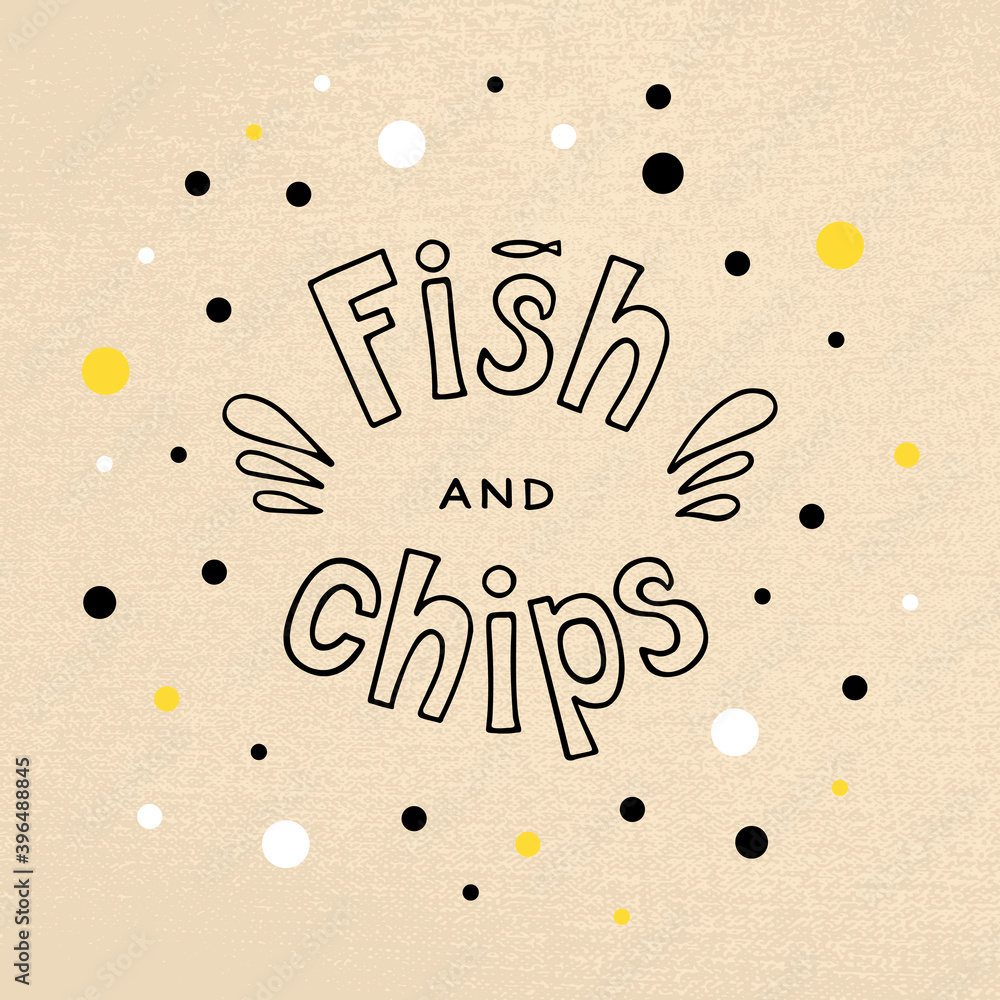 Vector illustration of fish and chips lettering for banner, leaflet ...