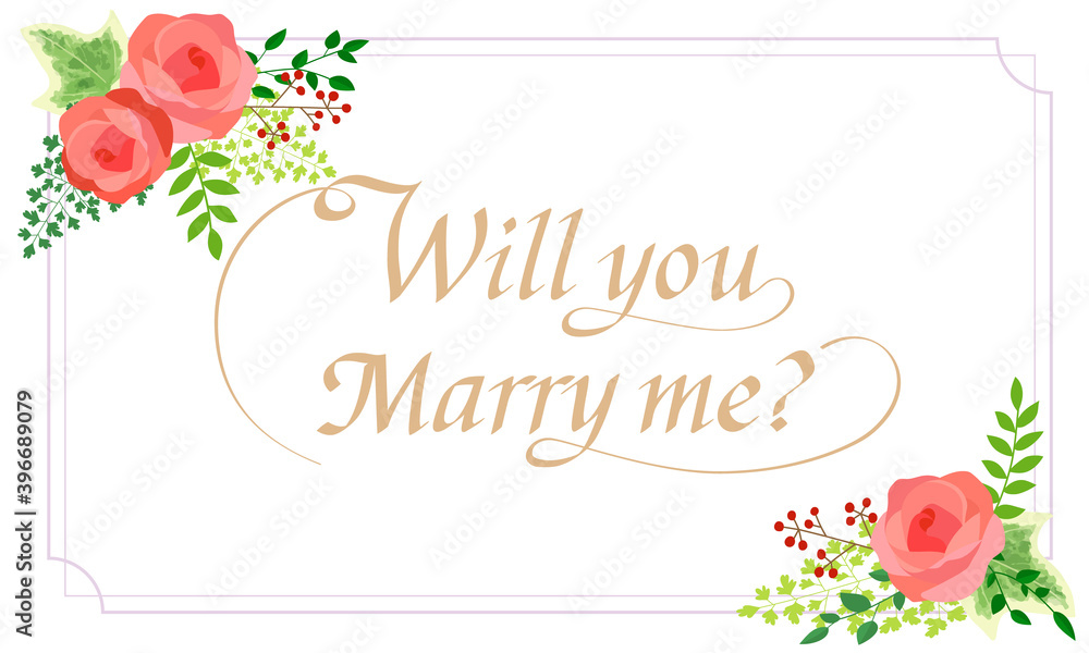 "Will you marry me?" - calligraphy text with a rose frame illustration ...