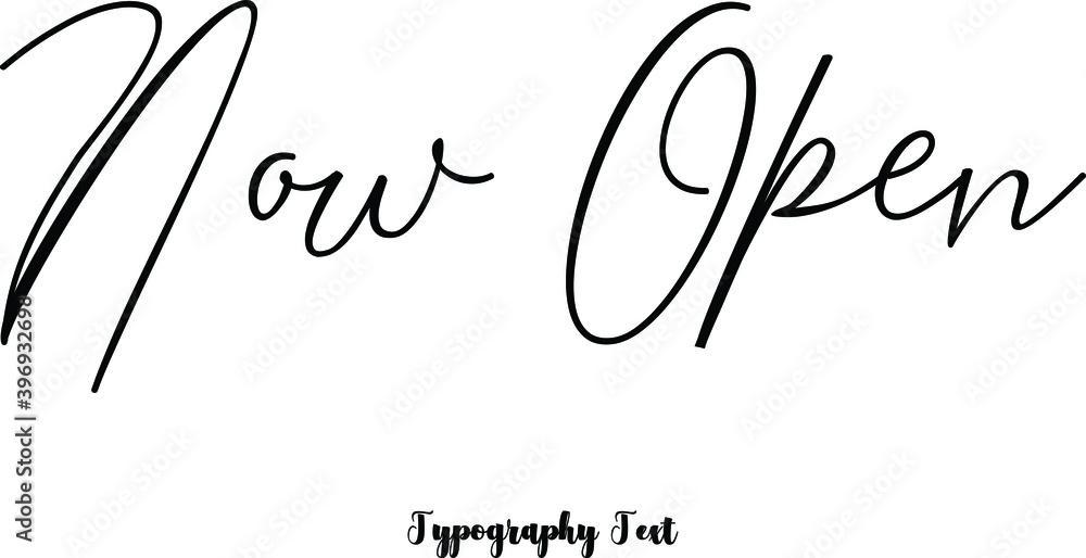 Now Open Cursive Calligraphy Black Color Text On White Background Stock ...