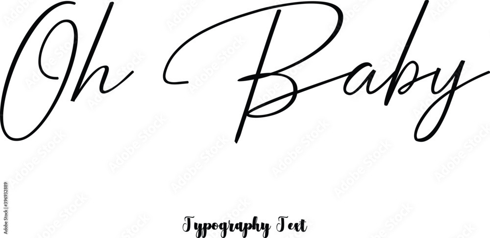 Oh Baby Cursive Calligraphy Black Color Text On White Background Stock ...