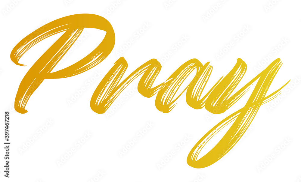 Pray gold word calligraphy fun design to print on tee, shirt, hoody ...