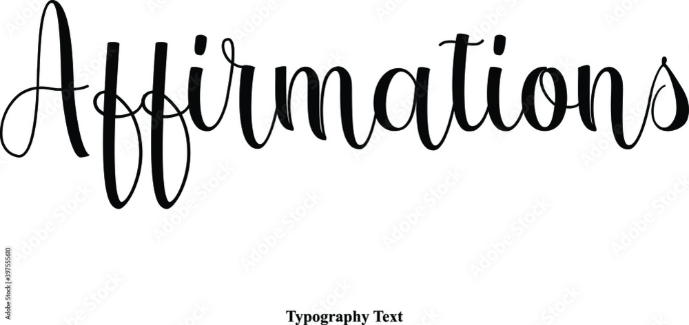 Affirmations Handwriting Cursive Font Calligraphy Phrase Stock Vector ...